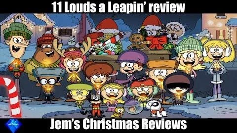 User blog:Thomperfan/Jem Reviews: 11 Louds a Leapin | The Loud House Encyclopedia | Fandom